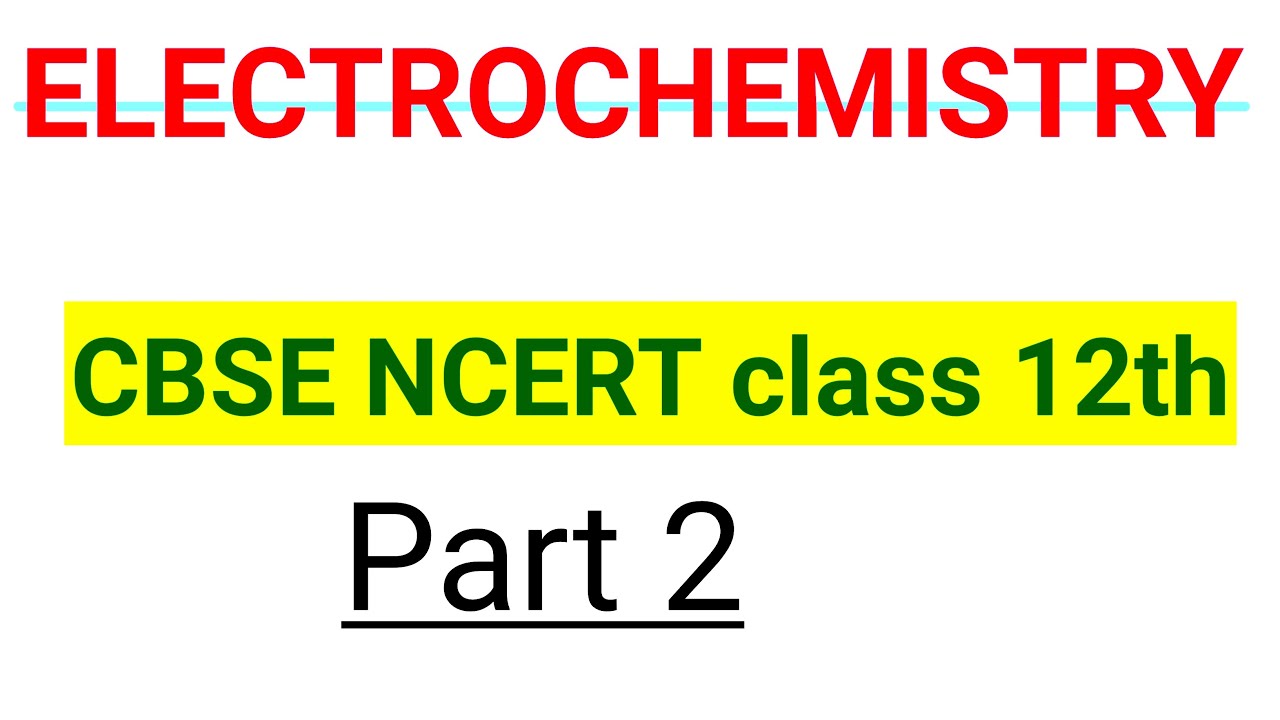 (V28) Electrochemistry Part 2 NCERT Class 12 | Electrode Potential ...