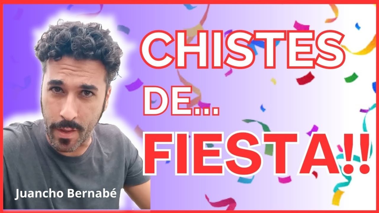 FIESTA, CHISTES Y HUMOR 🎉🎉🤣🤣 - YouTube