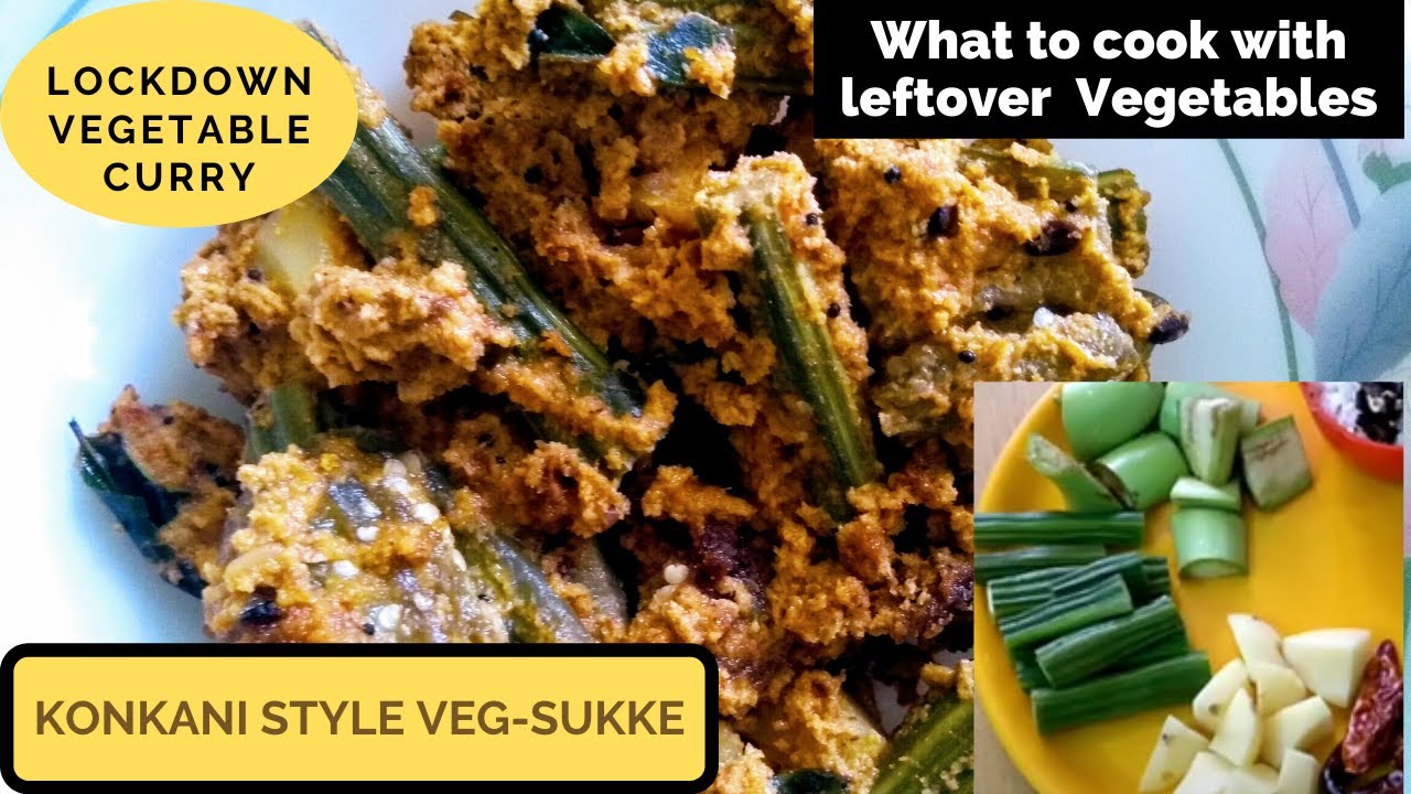 How to cook Vegetable Sukke (semi-dry curry) with left over vegetables ...