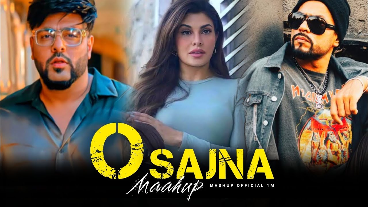 O Sajna Mashup | Badshah ft. Divine | O Sajna × Milo Na Tum Mashup ...