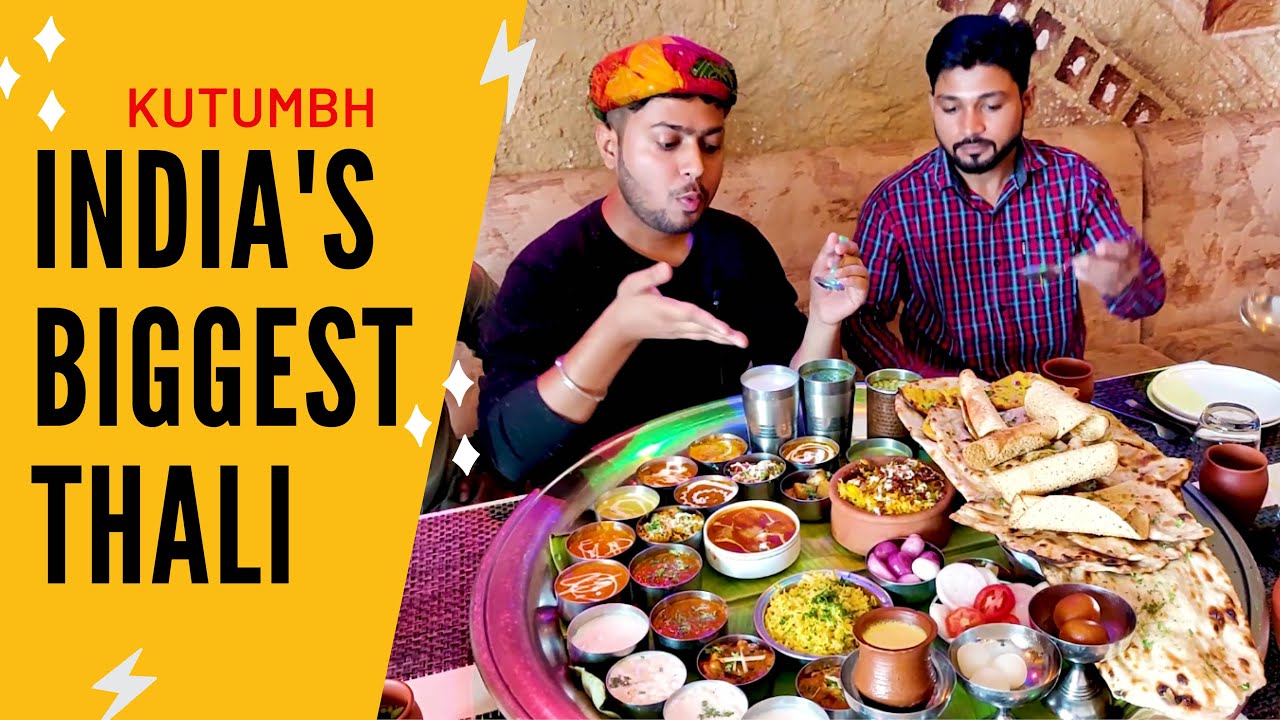 Biggest Thali In Delhi | Welcome To Kutumbh | 14KG Thali | India's ...