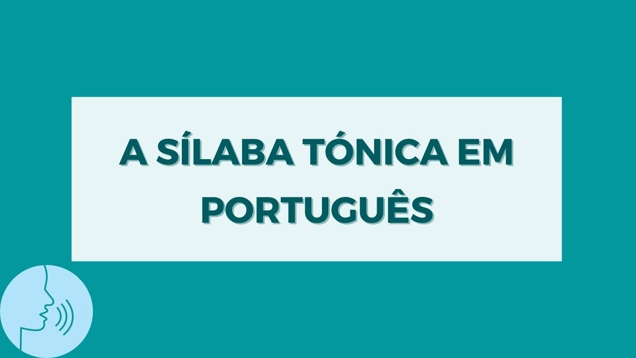Saiba como identificar a SÍLABA TÓNICA em português! - YouTube