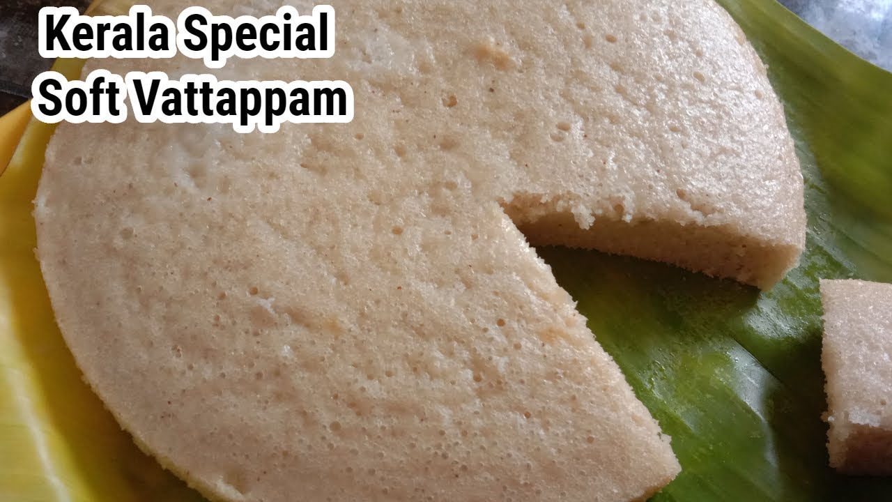 vattayappam/kerala vattayappam/how to make soft and spongy vattappam ...