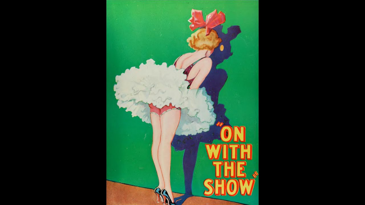On With The Show | 1929 Film - YouTube