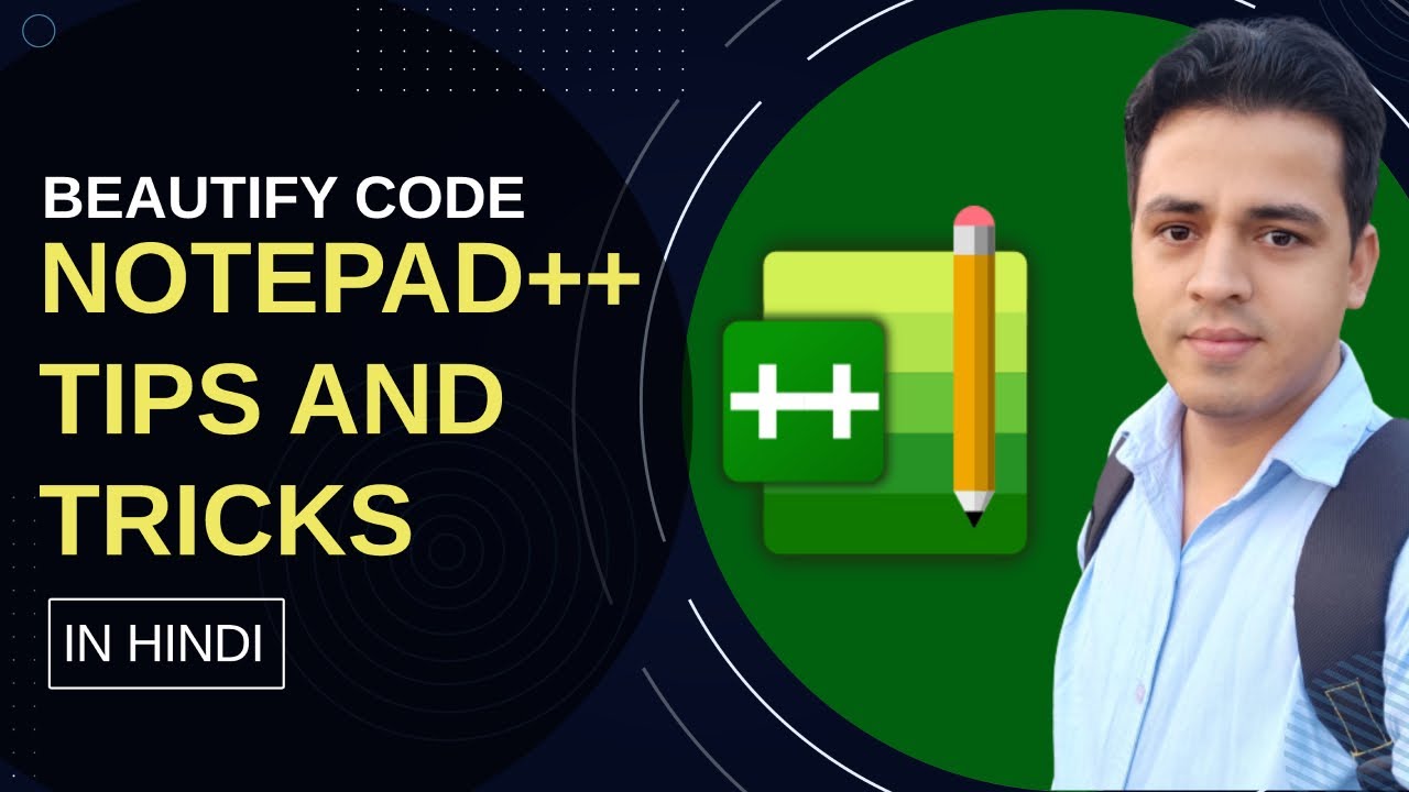 Notepad++ Tutorial For Beginners | How To Beautify Code In Notepad++