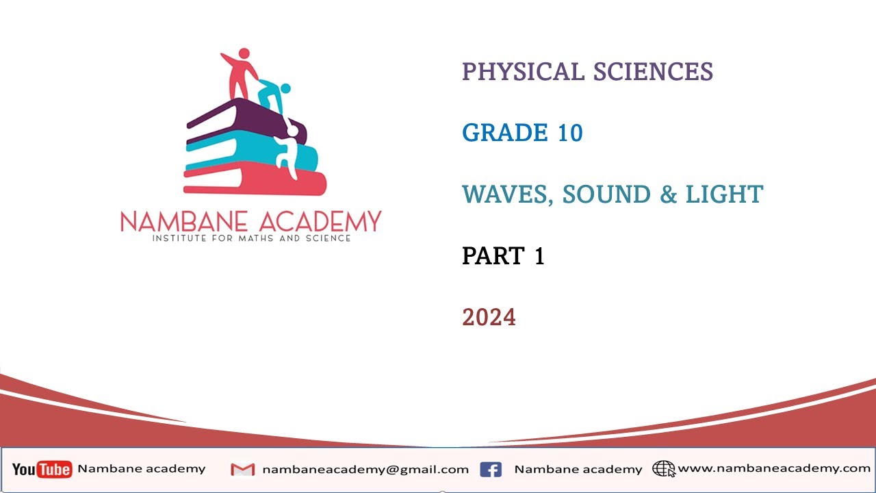 Physical Sciences Grade 10 Waves, Sound & light Part 1 2024 - YouTube