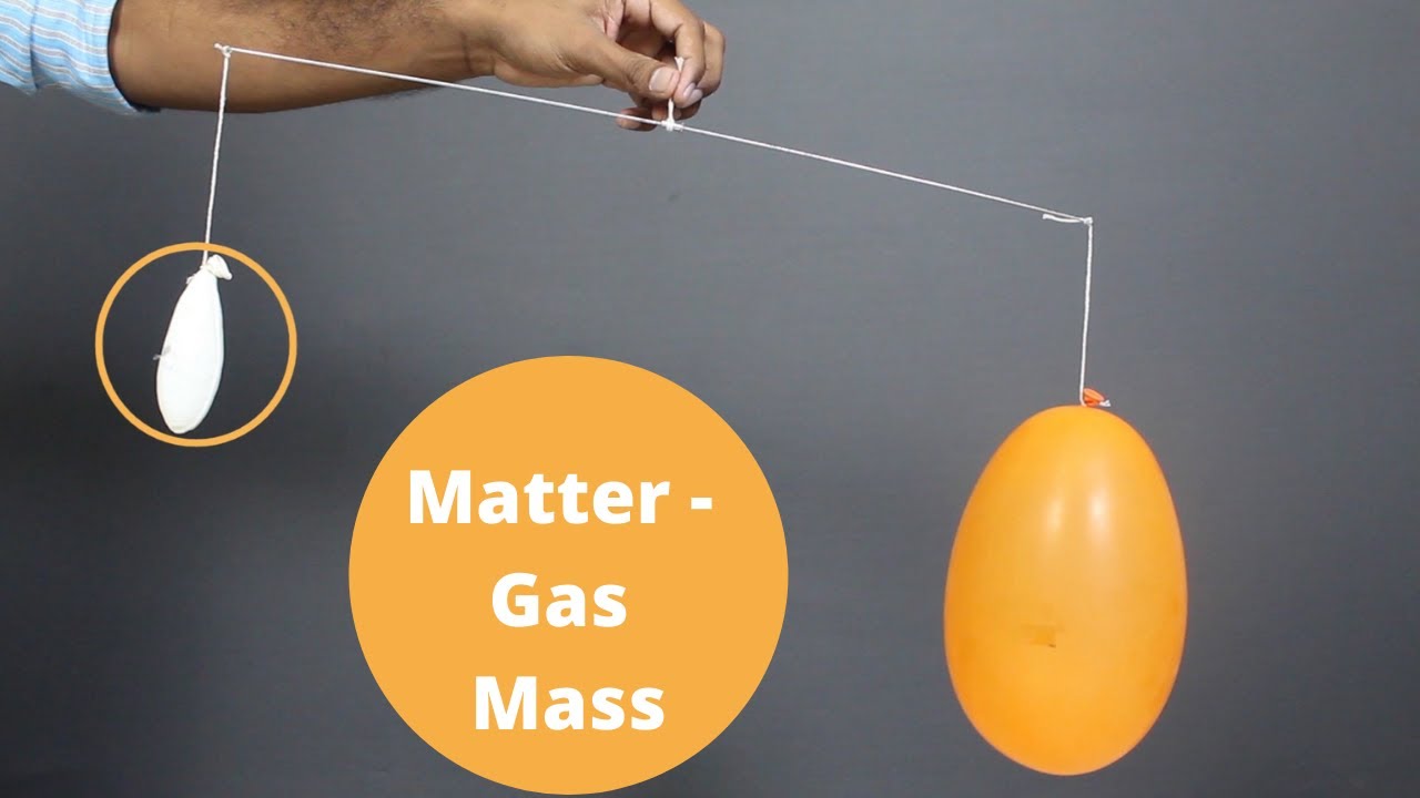 Matter - Gas Mass | ThinkTac | DIY Science - YouTube