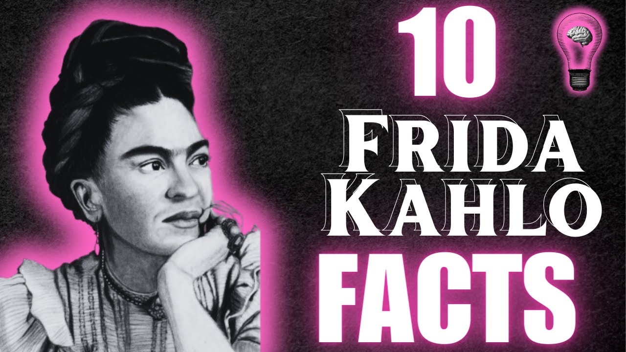 10 Frida Kahlo FACTS That Will Amaze You! 🎨🖌️🖼 - YouTube