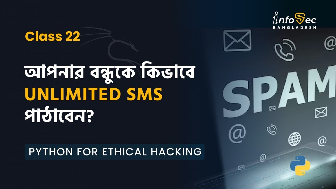 Day 22 Python For Ethical Hacking In Bangla Send Unlimited Sms To 0058