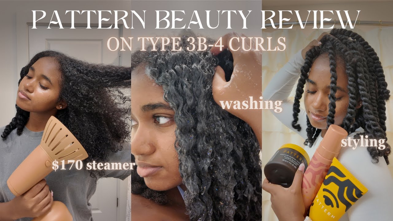 Trying Out PATTERN | Products, New Hair Steamer, Full Washing & Styling ...