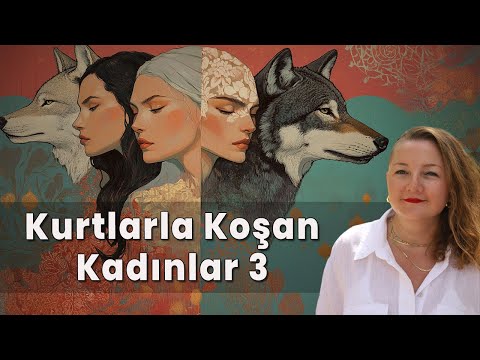 Kurtlarla Koşan Kadınlar 3 / Clarissa P. Estes