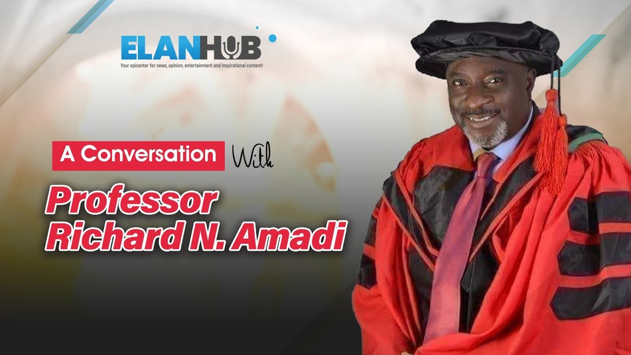 Exclusive Interview with Prof. Richard N. Amadi | The 103rd Inaugural ...