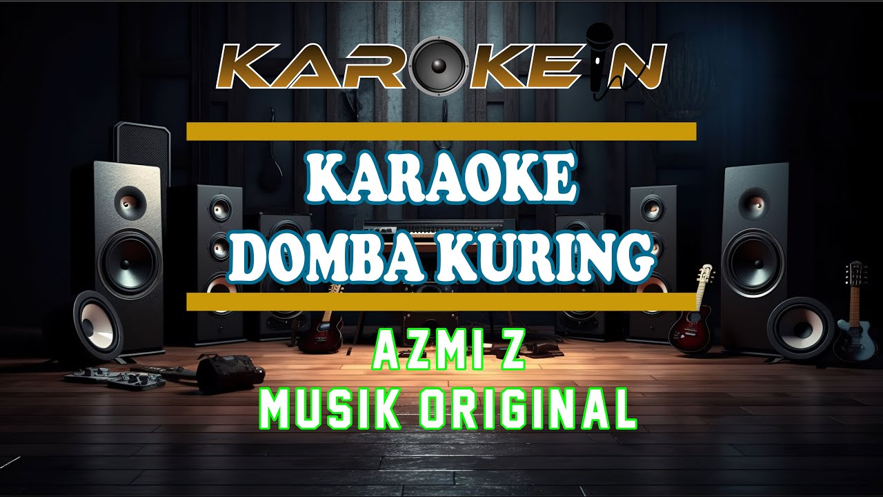 Domba Kuring Original Musik Azmi Z ( HD Karaoke ) #karaoke #dombakuring ...