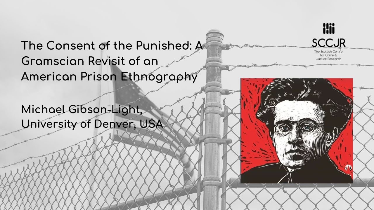 The Consent of the Punished: A Gramscian Revisit of an American Prison ...