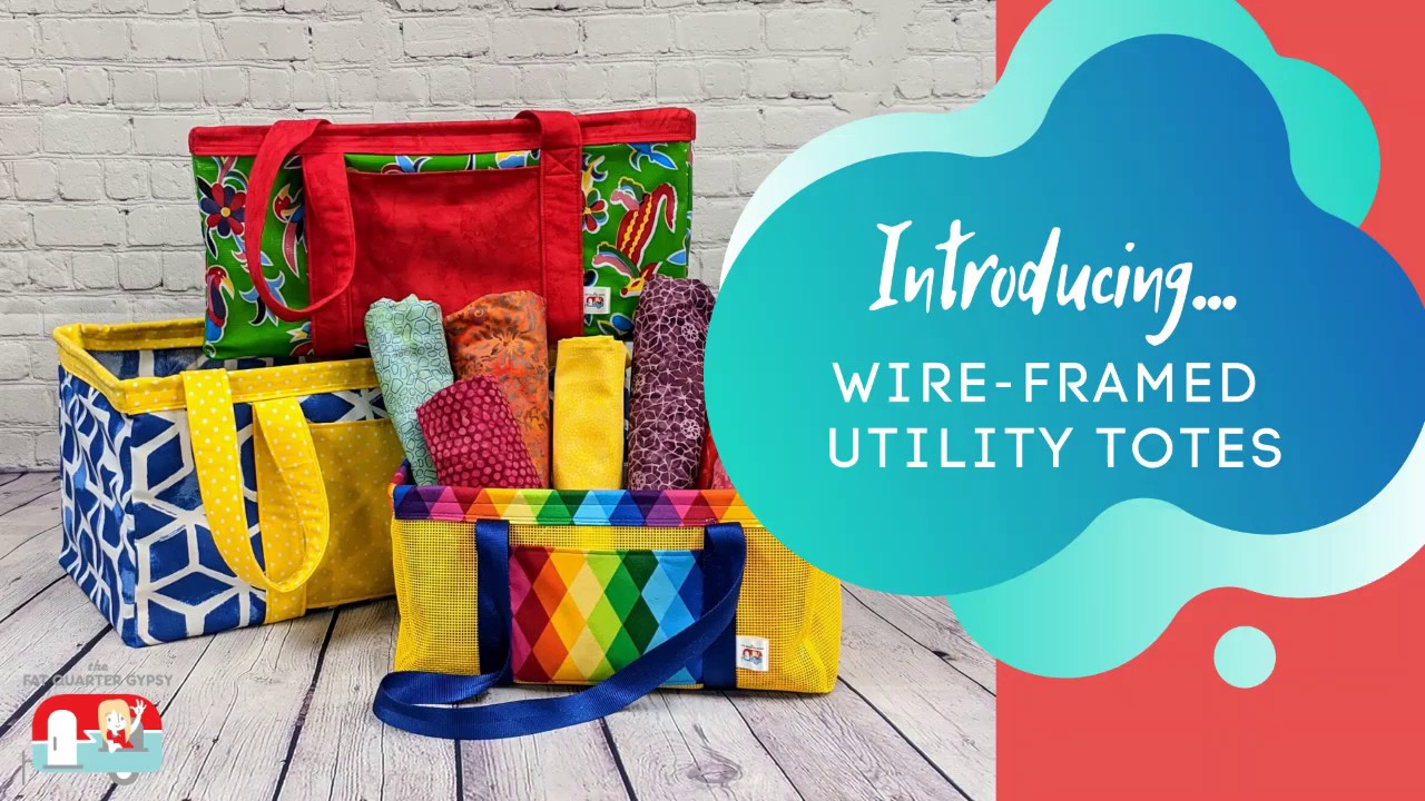 Fat Quarter Gypsy - Wire-Framed Utility Totes - YouTube