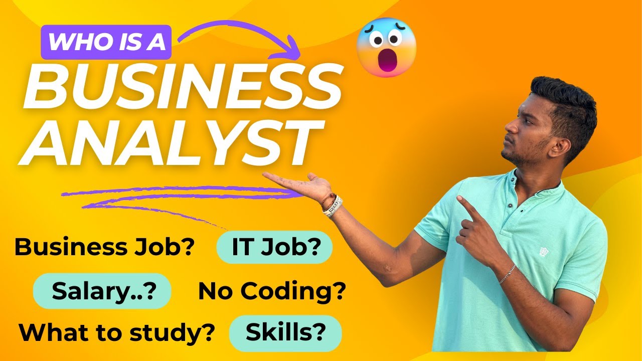 Who is a Business Analyst? | What Does A Business Analyst Do? - Roles ...