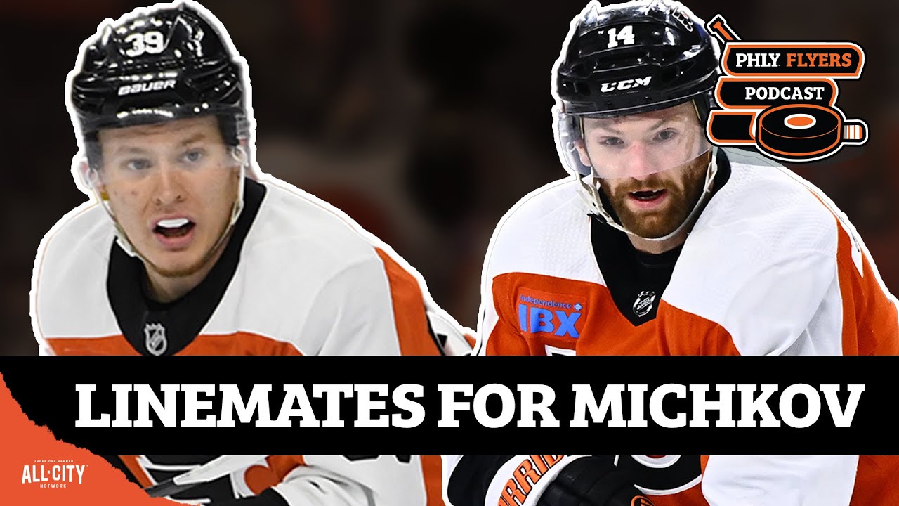 Which Flyers makes best linemates for Matvei Michkov? | PHLY Flyers ...