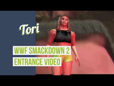 Tori - WWF Smackdown 2: Know Your Role Entrance
