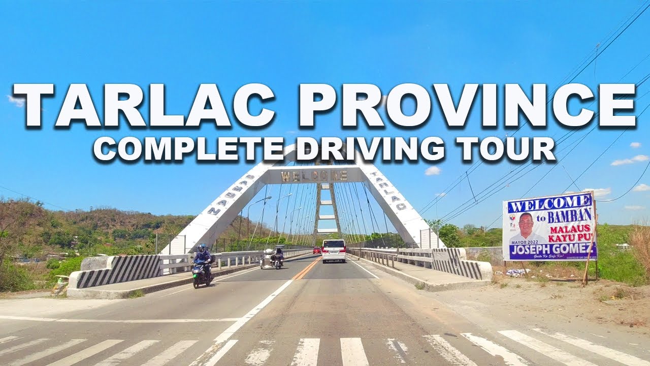 Tarlac Province Complete Driving Tour via MacArthur Highway - YouTube