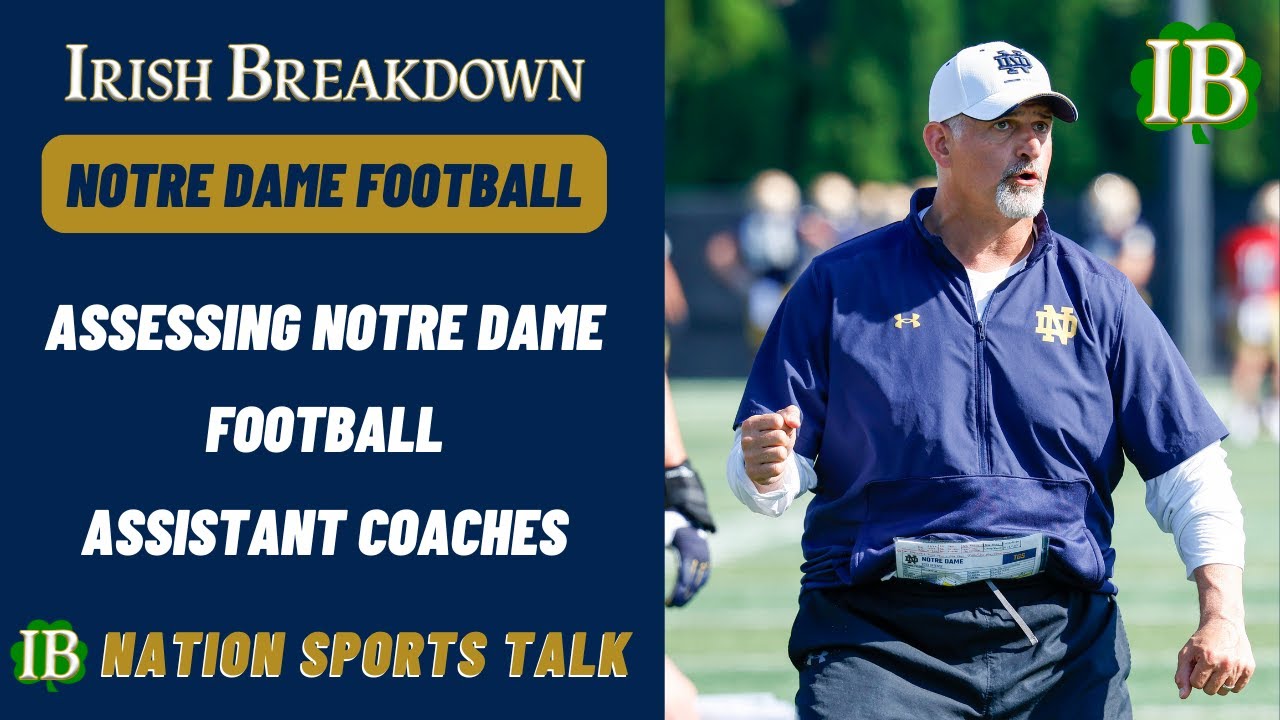 IB Nation Sports Talk: Assessing Notre Dame Football Assistant Coaches ...