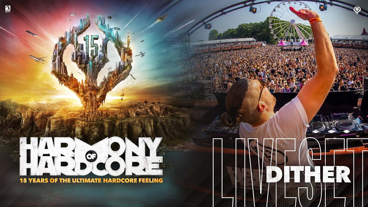 Dither live at Harmony of Hardcore 2022 15 Years of the Ultimate Hardcore Feeling - YouTube