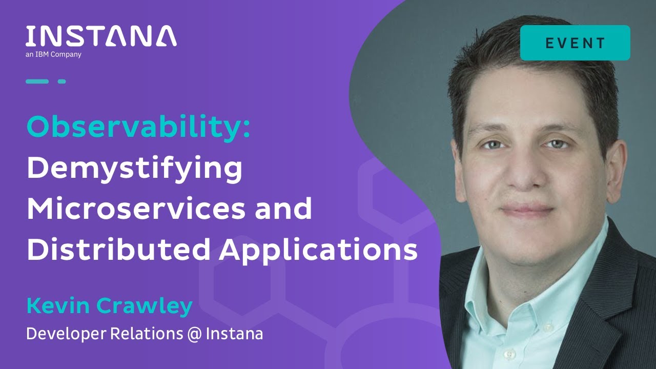 Observability: Demystifying Microservices and Distributed Applications ...