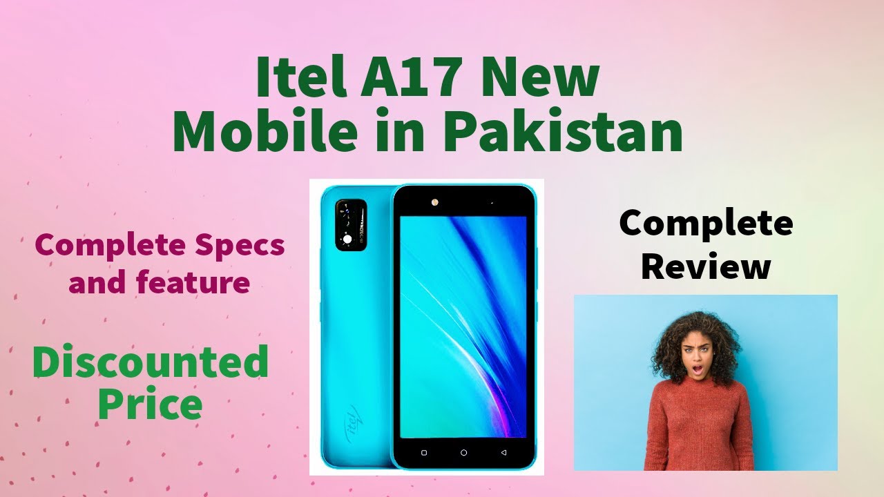 Itel A17 New Mobile in Pakistan 2022 | ZM Tech - YouTube