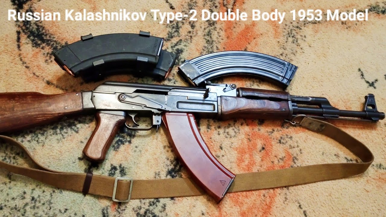 Russian Kalashnikov || Ak47 Type-2 Double Body 1953 Model ||کلاشنکوف ...