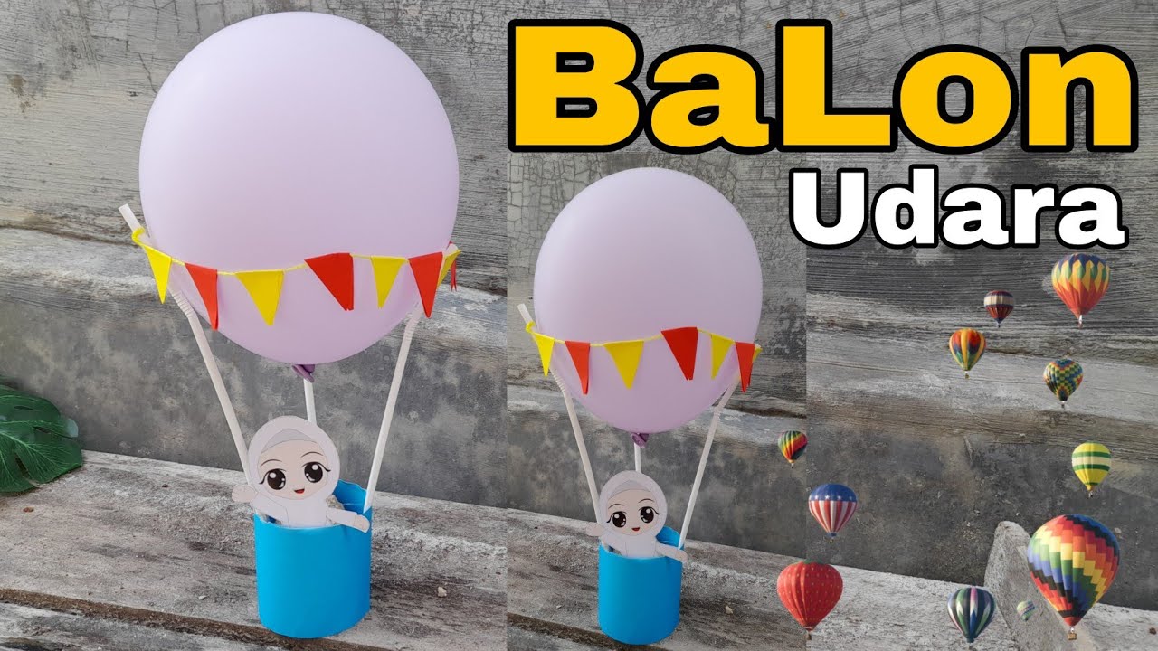 Balon udara || cara membuat balon udara dari balon || air balloon - YouTube