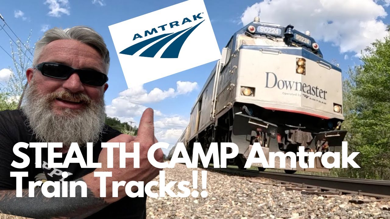 STEALTH CAMPING Directly Beside BUSY Amtrak TRAIN TRACKS!!! DOWNEASTER ...