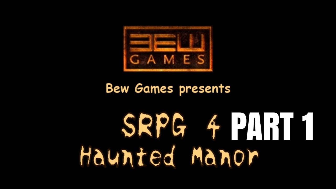 SRPG 4 Haunted Manor Walkthrough | PART 1 - YouTube