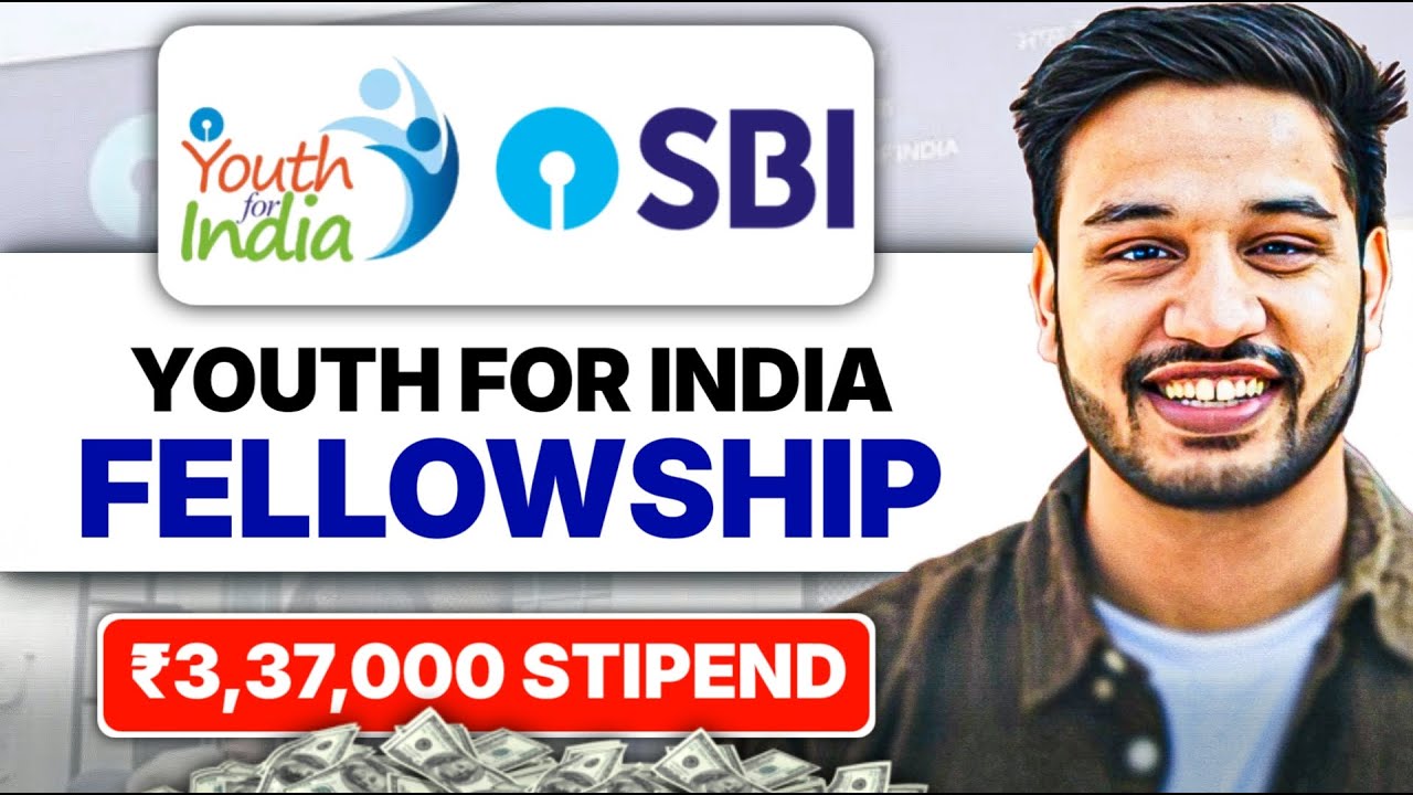 SBI Internship Youth for India Fellowship 2025 | 3.24 Lakh Stipend ...