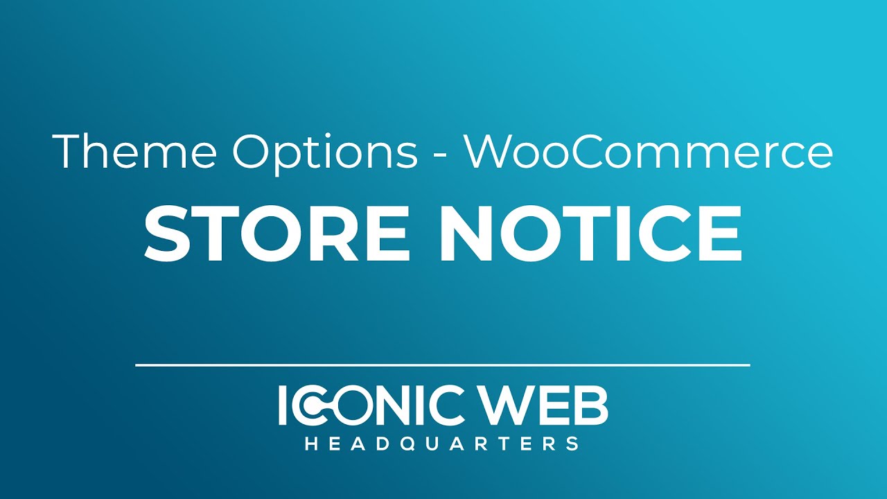 Theme Options - WooCommerce - Store Notice - YouTube