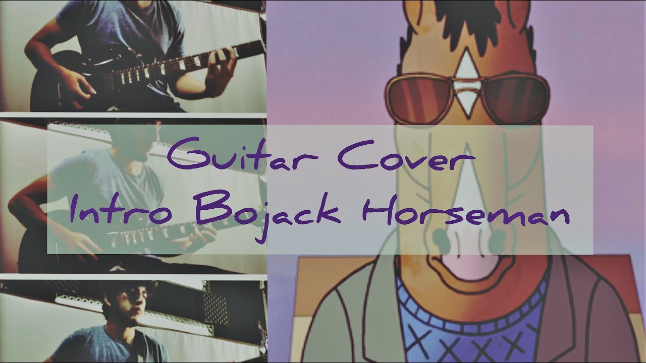 Bojack Horseman Intro (Opening Theme) - Guitar Cover - YouTube