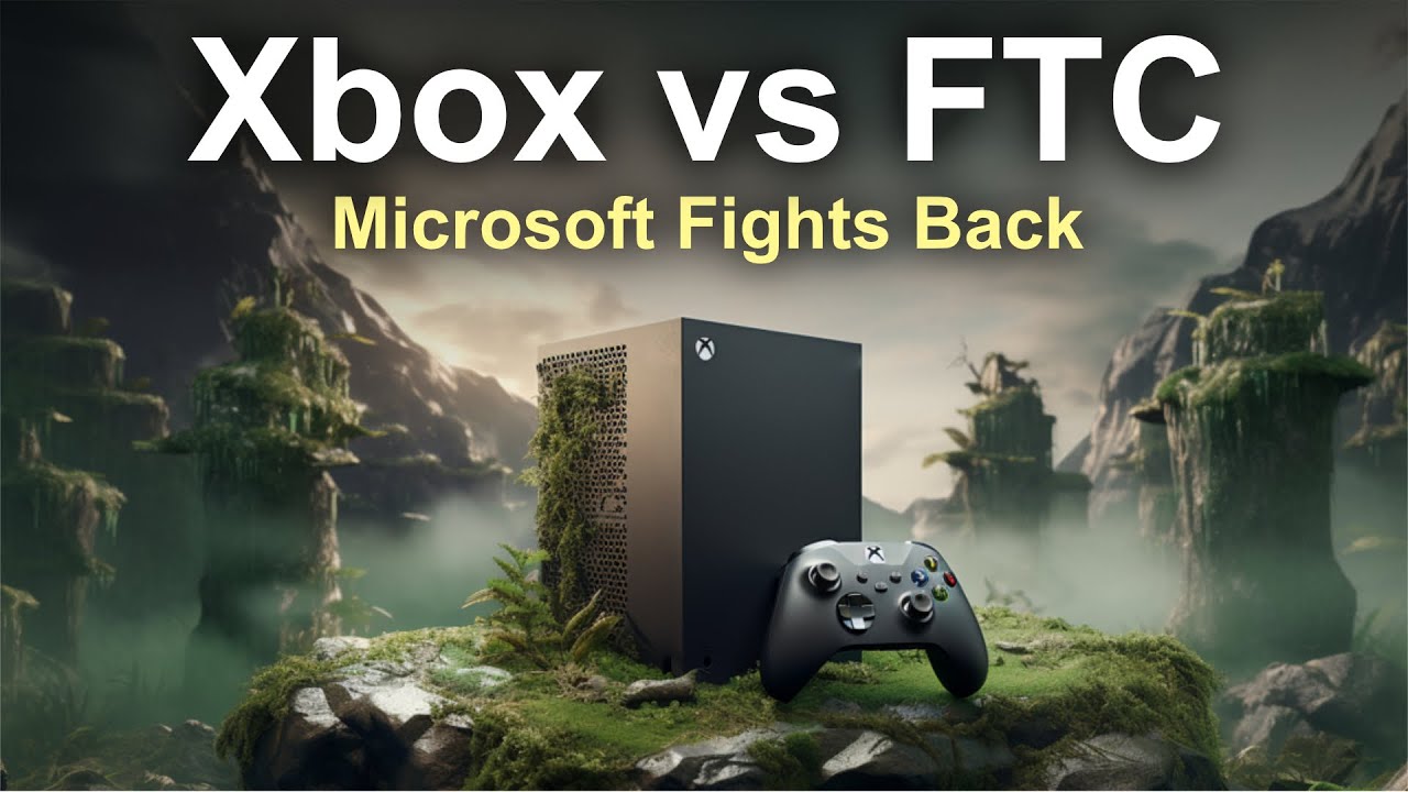 Xbox vs FTC: The Last Battle - YouTube