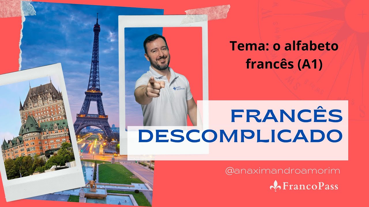 O alfabeto francês (l'alphabet français) (A0/A1) - YouTube