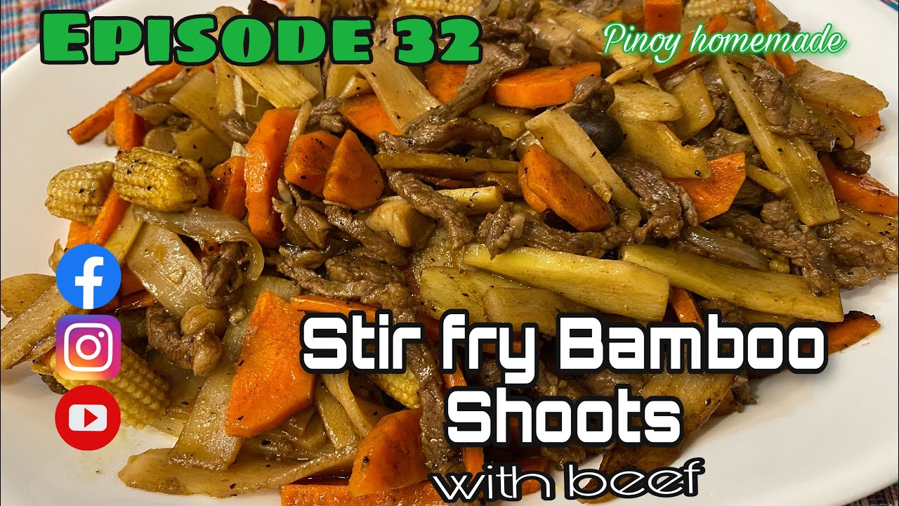 Stir Fry Bamboo shoot with beef | EPISODE 32 - YouTube