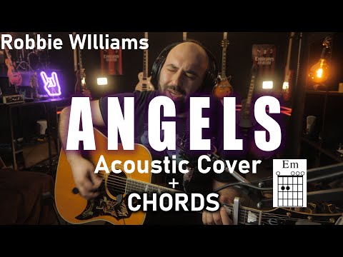 Robbie WIlliams - Angels Acoustic Cover + Chords