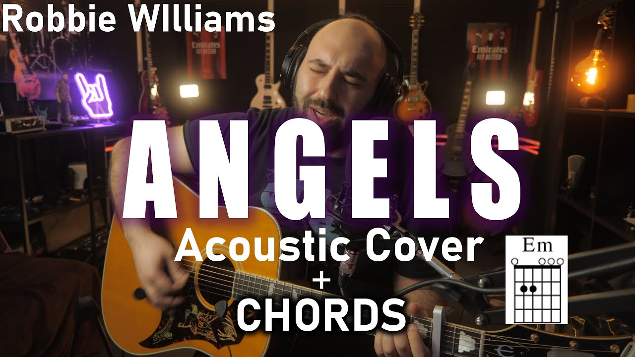 Robbie WIlliams - Angels Acoustic Cover + Chords - YouTube