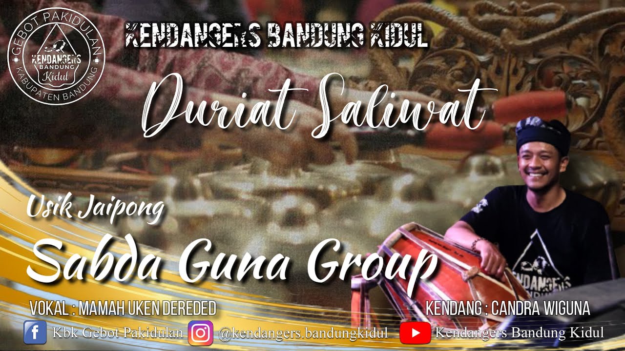DURIAT SALIWAT || TEPAK KENDANG CANDRA WIGUNA || SABDA GUNA - YouTube
