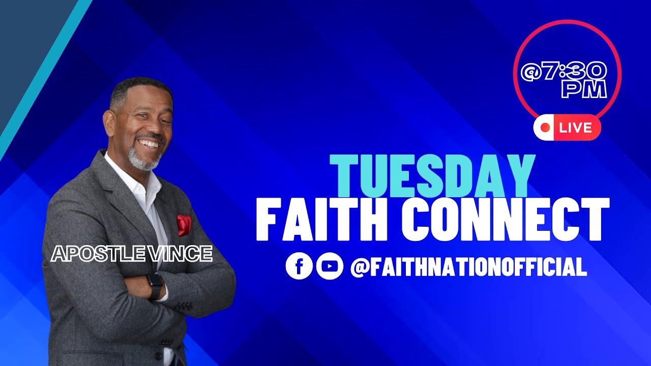 Tuesday Faith Connect - Apostle Vince Allen - YouTube
