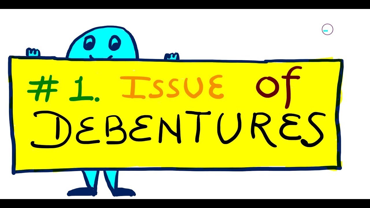 # 1 Issue of Debentures - YouTube