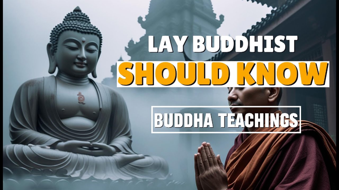 Basic Knowledge Every Lay Buddhist Should Know | Buddhism for Everyone ...
