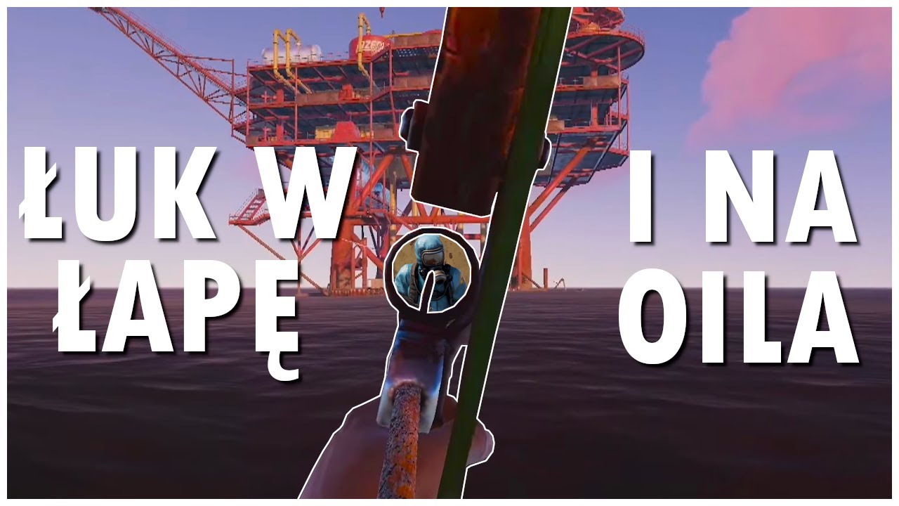 ŁUK W ŁAPĘ I NA OILA! - RUST GAMEPLAY PL - SEZON 11 [1/3] - (PVP, RAID ...