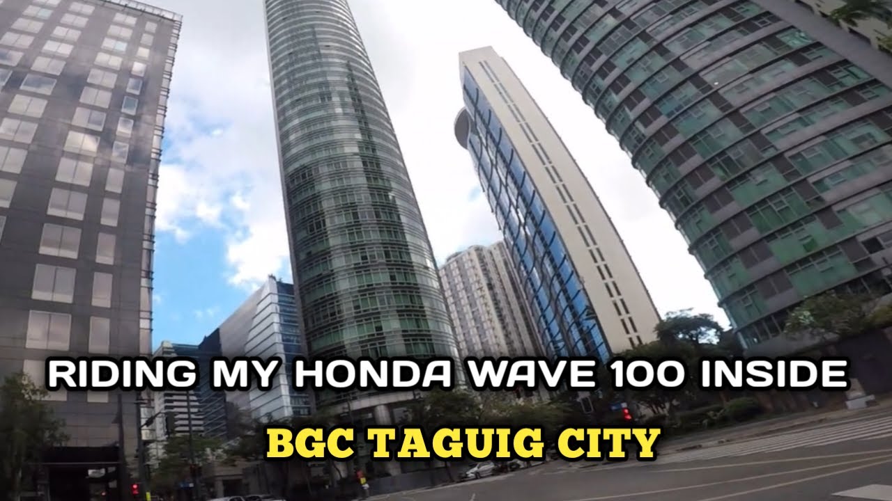 RIDING MY HONDA WAVE 100 INSIDE BGC TAGUIG CITY #motovlog #motovlogger ...