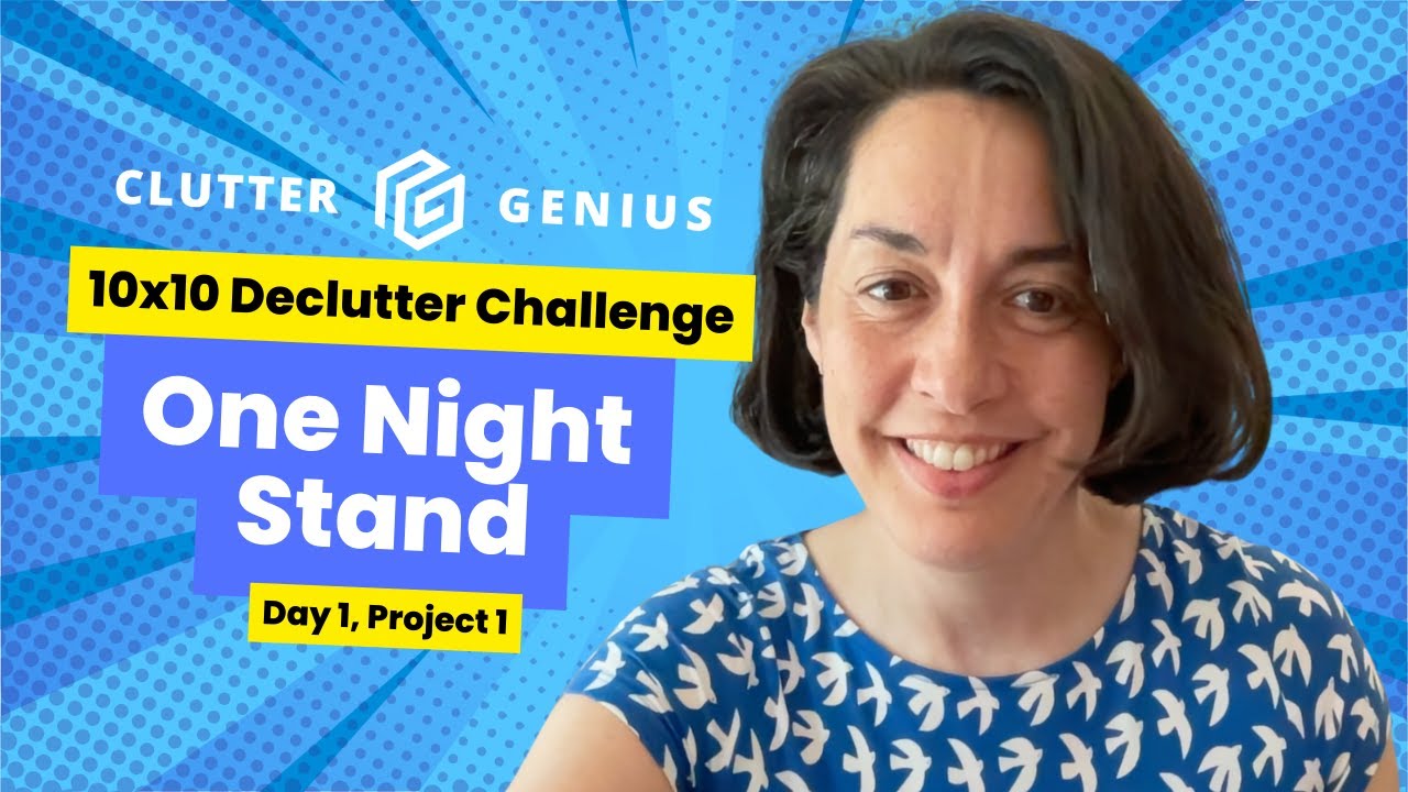 10x10 Declutter Challenge Project 1: One Night Stand - YouTube