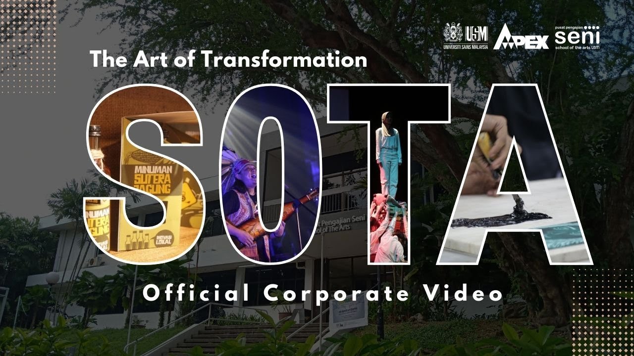 SOTA USM | The Pulse of Malaysia’s Creative Scene | Official Course ...