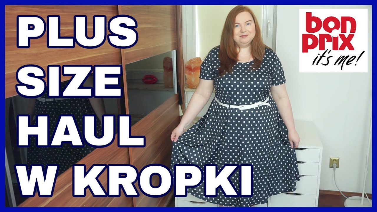 BONPRIX PLUS SIZE HAUL | KROPKI KROPKI KROPKI - YouTube