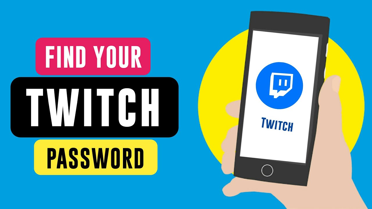 How to Find your Twitch Password if you Forgot it { UserName & Password ...