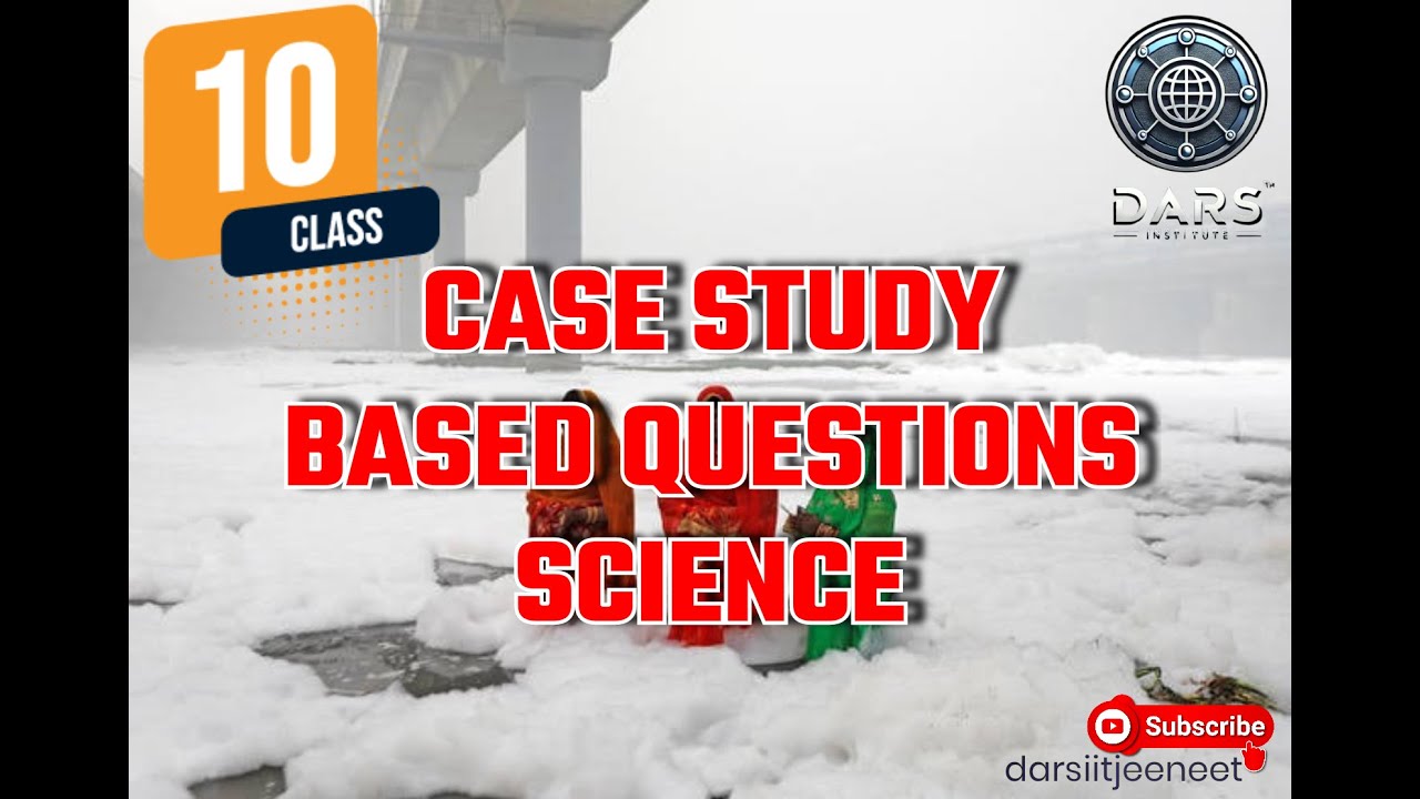 CASE STUDY BASED QUESTION SCIENCE CLASS 10TH #10thcbse #study # ...